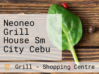 Neoneo Grill House Sm City Cebu Carta